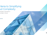 3 Criteria To Simplifying Cloud Complexity